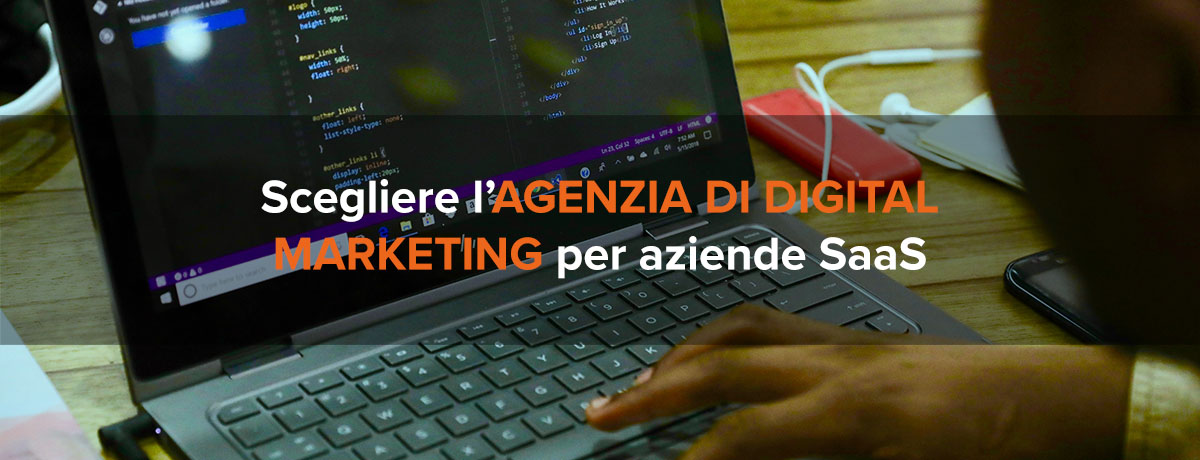 Come scegliere un'agenzia di digital marketing per aziende SaaS?